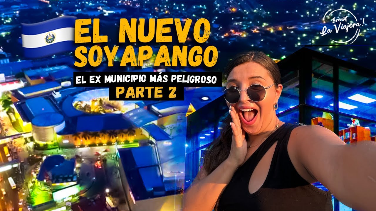 EL NUEVO SOYAPANGO, parte 2, MÁS SEGURO que nunca, #elsalvador - YouTube