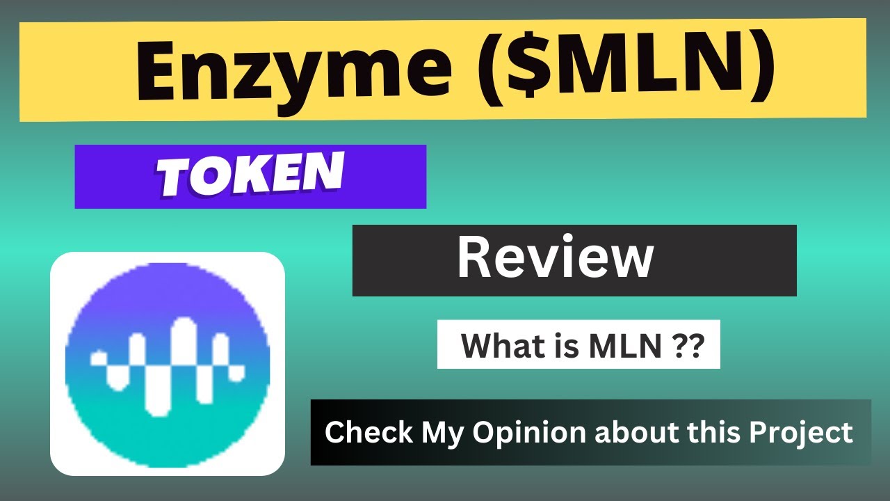 What is Enzyme (MLN) Coin | Review About MLN Token - YouTube