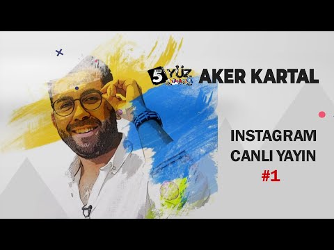 Aker Kartal Instagram Canlı Yayın (Tamamı) #1