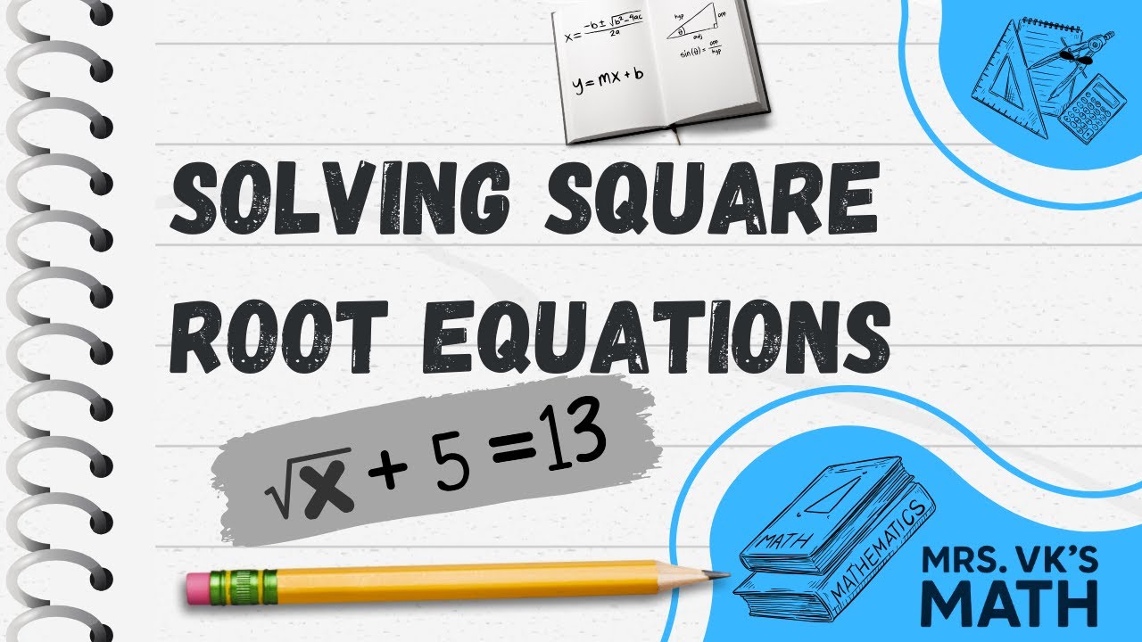 Solving Square Root Equations | Middle School Math Made Easy! - YouTube