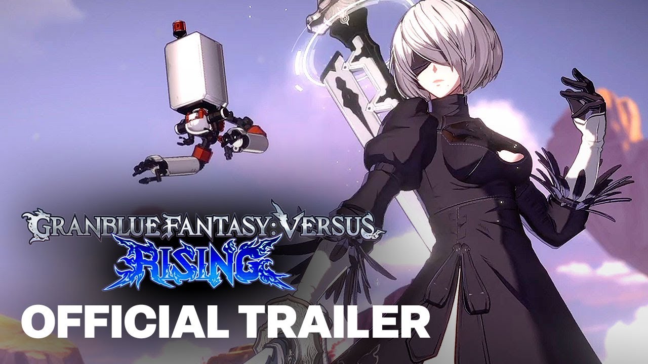 Granblue Fantasy Versus: Rising – Official 2B Character Gameplay Reveal ...