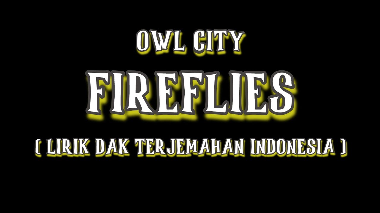 Owl City - Fireflies (Lyrics) - YouTube Music