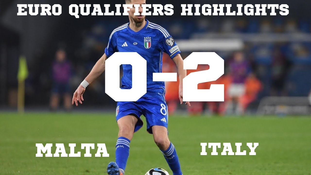Malta vs Italy 0 - 2 All Goals & Highlights 2023 | Euro Qualifiers 2024 ...