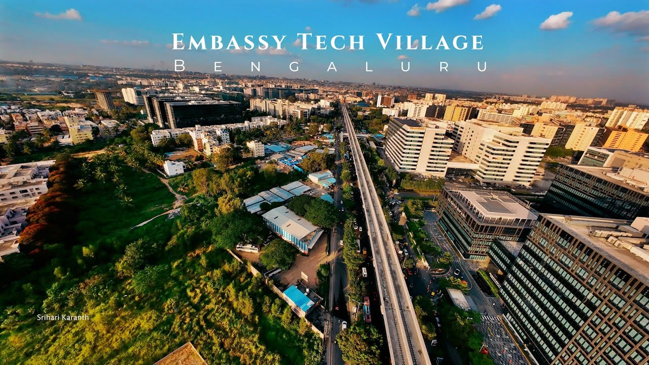 Embassy Tech Village | One Shot FPV | Kadabeesanahalli | Bangalore ...
