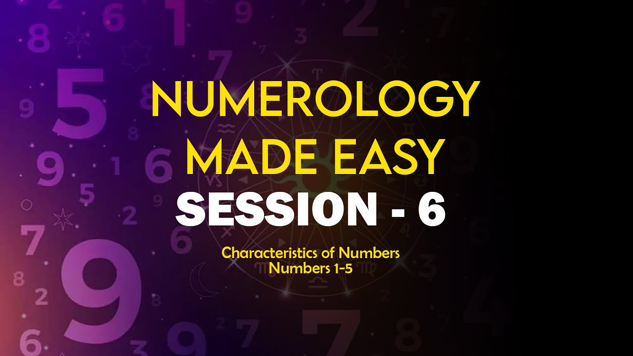 Numerology Made Easy - Session 6 - Characteristics of Numbers # ...