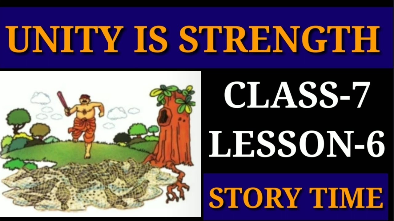 Unity Is Strength Class 7 lesson 6 - YouTube