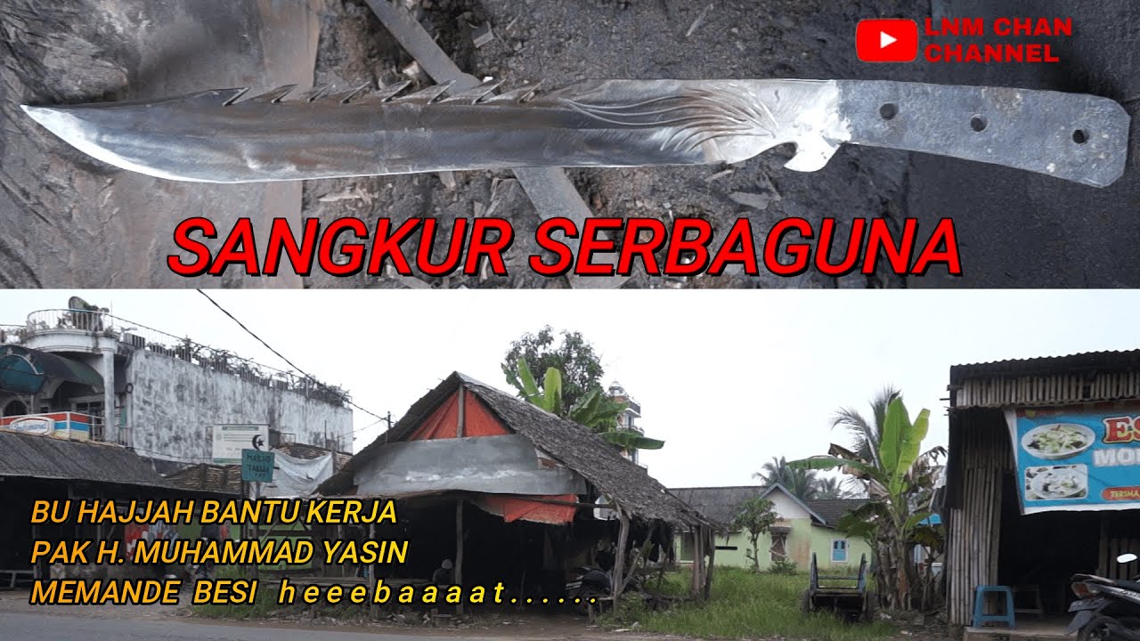 SANGKUR SERBAGUNA // Pandai Besi Tradisional // dengan alat sederhana ...