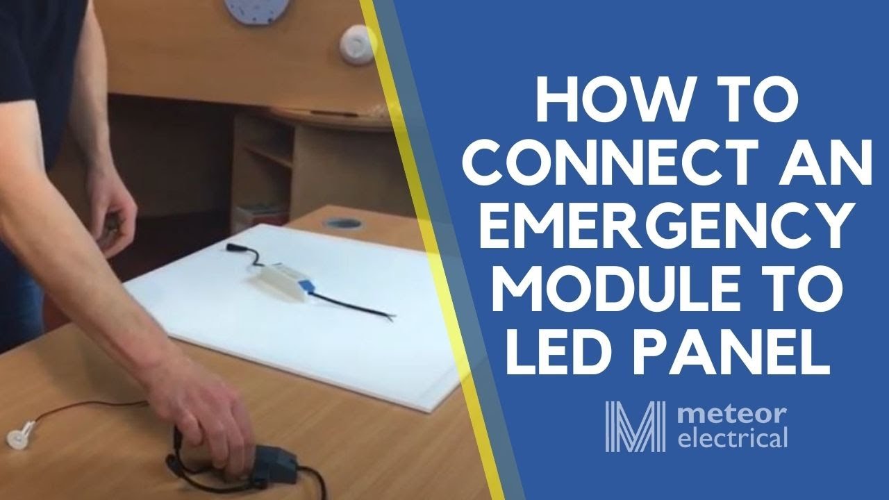 How to connect an Emergency Module to LED Panel - YouTube