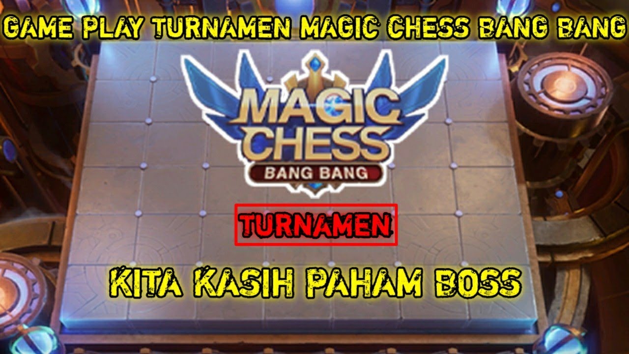 Game Play Turnamen Magic Chess Bang Bang | 2020 - YouTube
