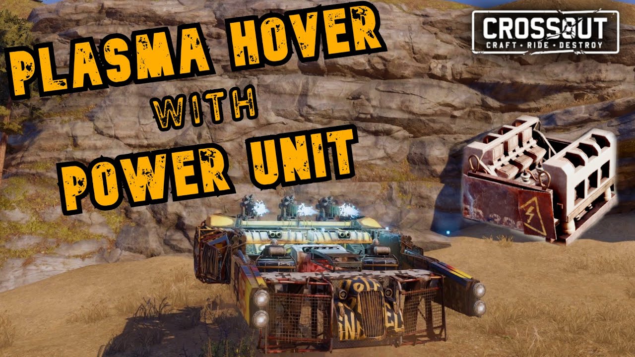 Crossout | Plasma hover with Power Unit | Crossout Gameplay - YouTube
