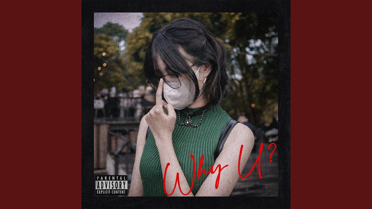Why U? - YouTube Music