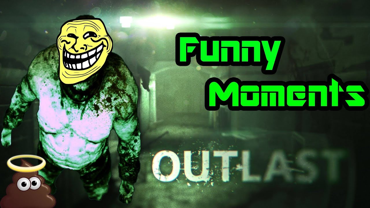Outlast Funny Moments Compilation - YouTube