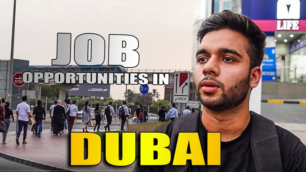 Jobs Opportunities in Dubai | Sharing My Opinion On Current Jobs ...