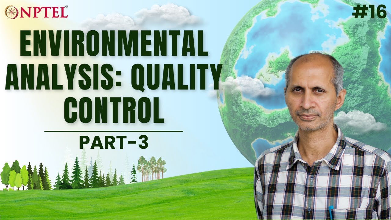 #16 Environmental Analysis | Quality Control | Part 3 | Environmental ...