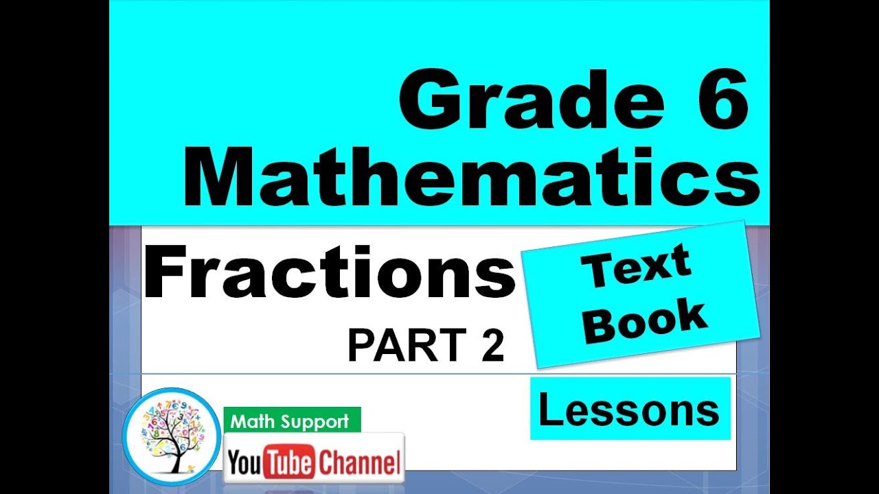 Grade 6 - Mathematics - Fractions PART 2 (English Medium) - YouTube