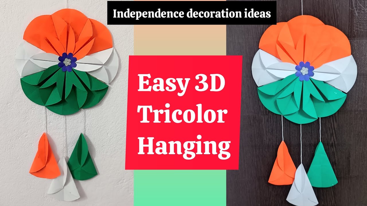 How to make a Easy Tricolor hanging | Independence day decoration ideas ...