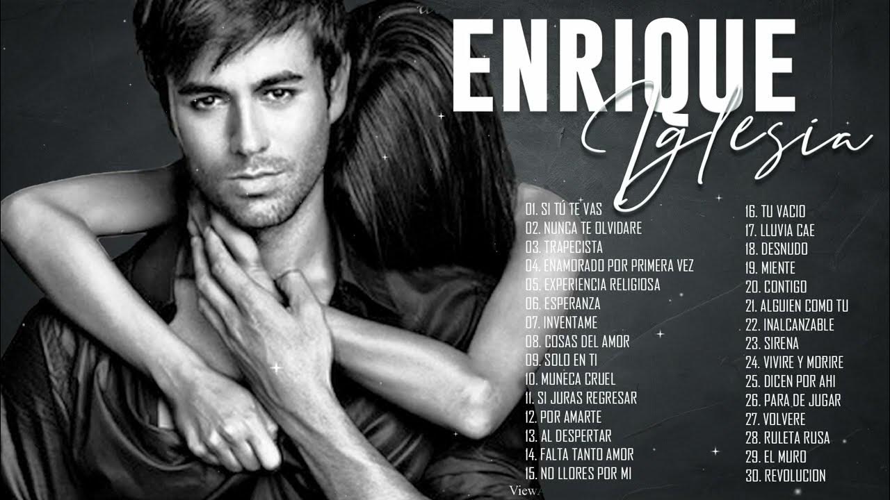 ENRIQUE IGLESIAS MIX EXITOS ROMANTICOS - YouTube Music