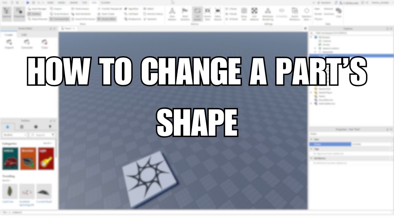 HOW TO CHANGE A PART'S SHAPE USING PROPERTIES 2025 ROBLOX STUDIO ...