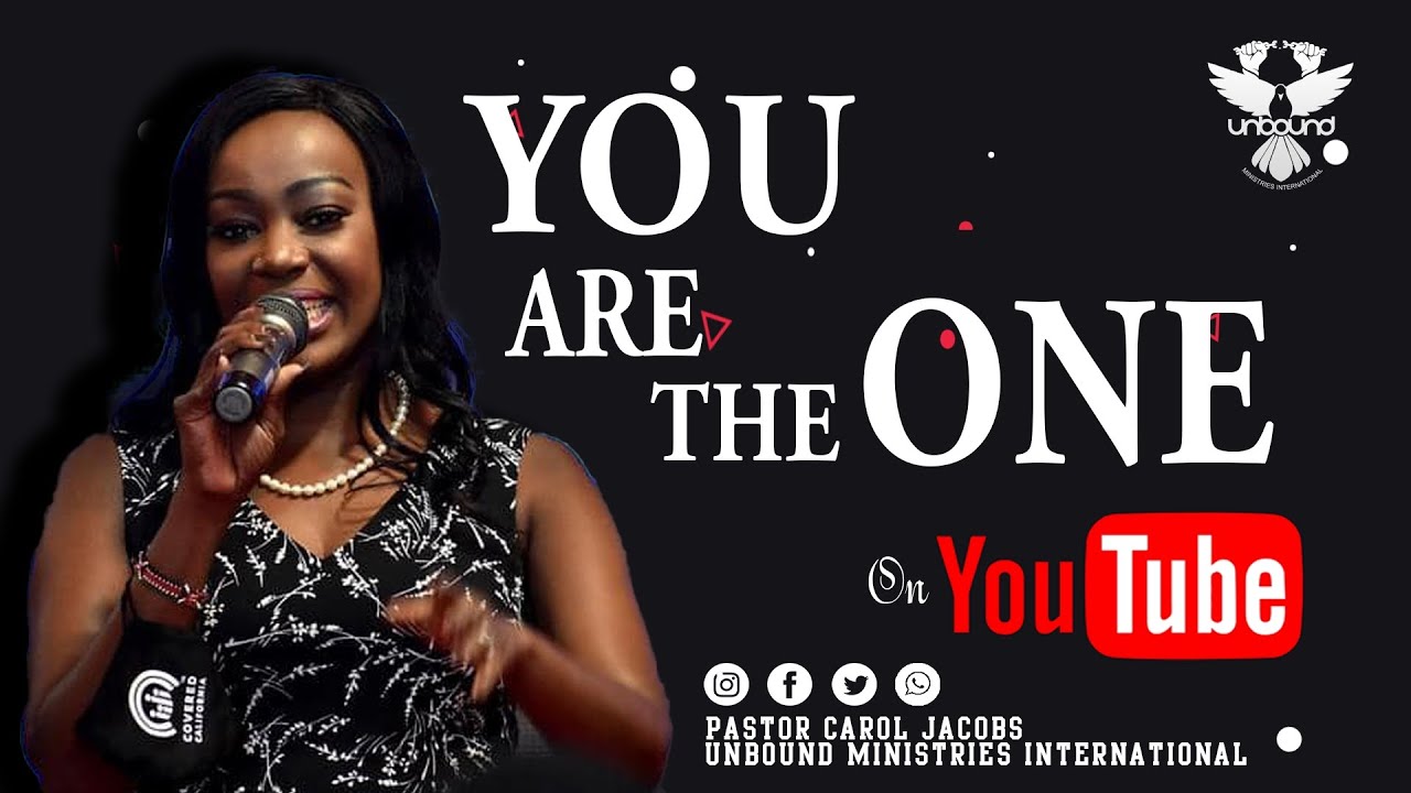 You are The One | Pastor Carol Jacobs | Unbound Ministries ...