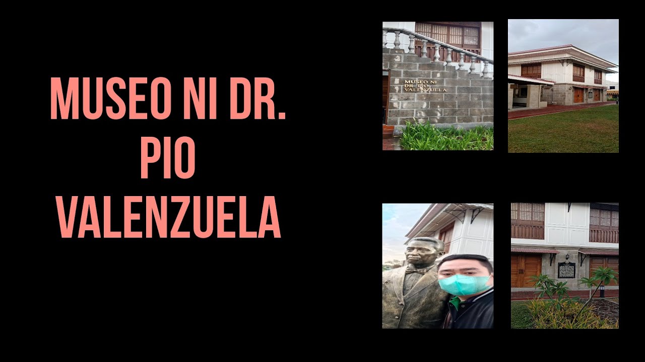 MUSEO NI DR. PIO VALENZUELA - YouTube