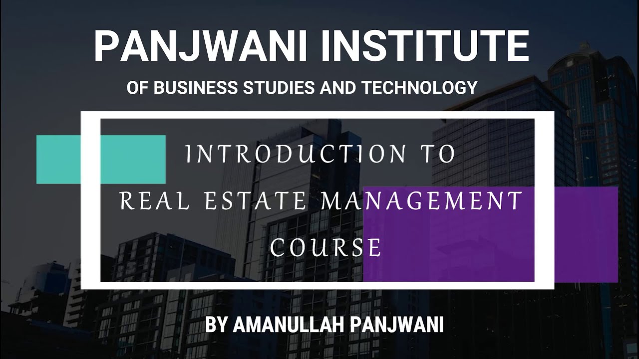 Introduction to Real Estate Management Course Part-1 - YouTube