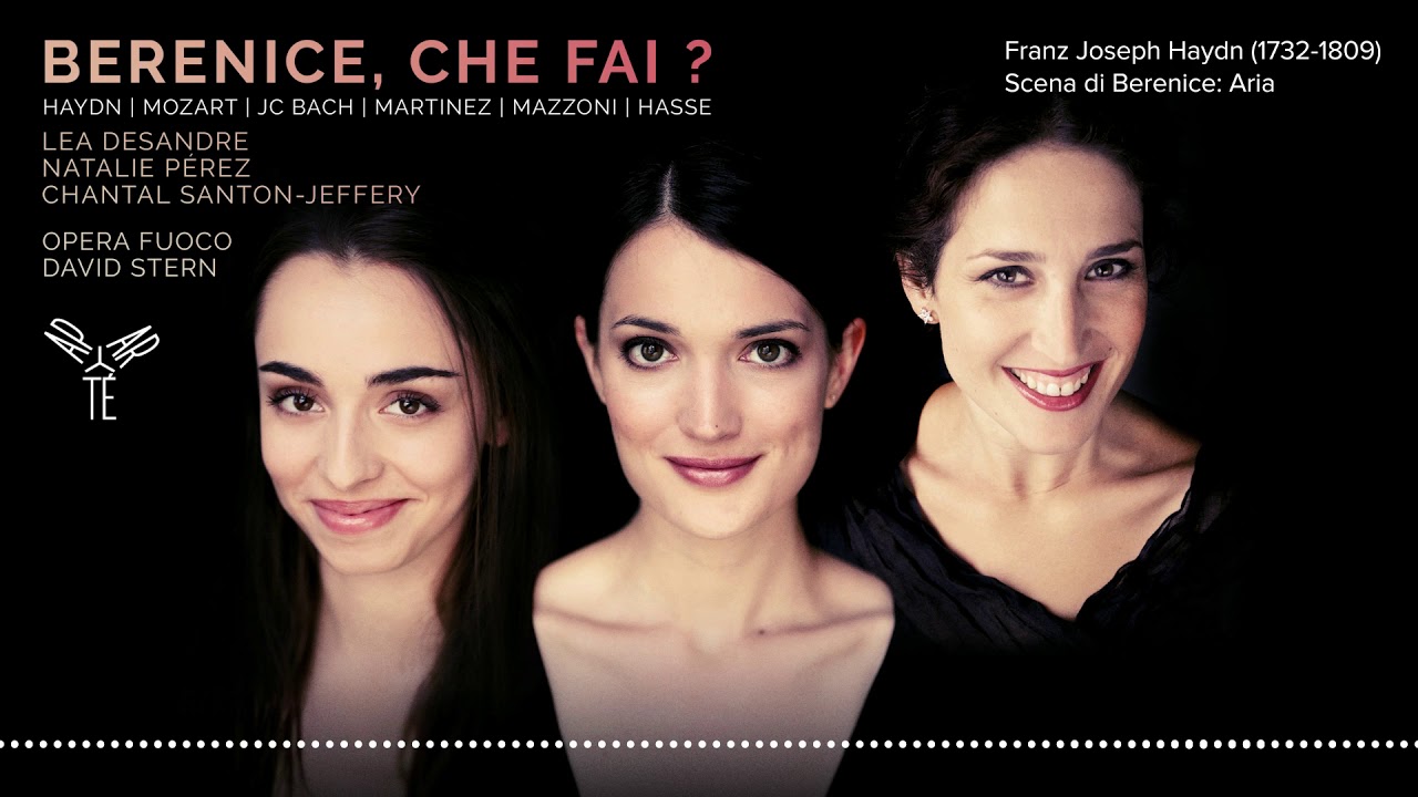Haydn: Scena di Berenice - Aria | Lea Desandre, Opera Fuoco, David ...