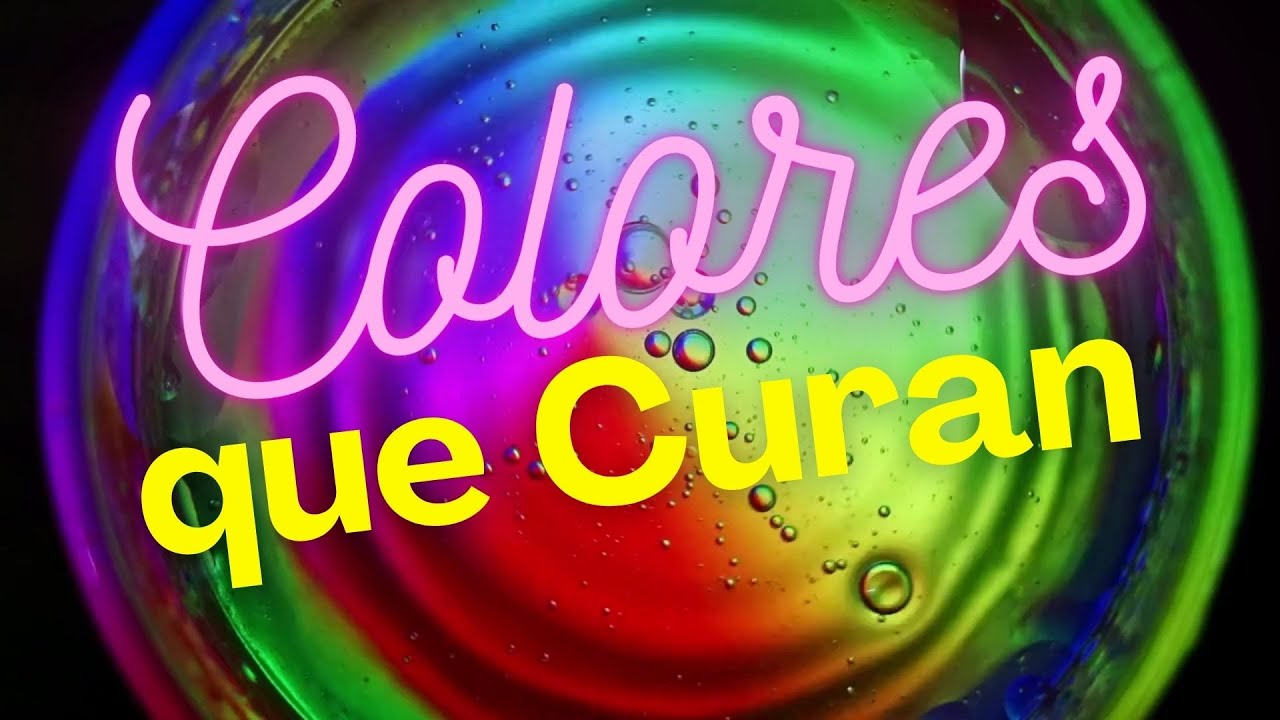 Cromoterapia: Los colores que curan y transforman tu vida | Terapia del ...