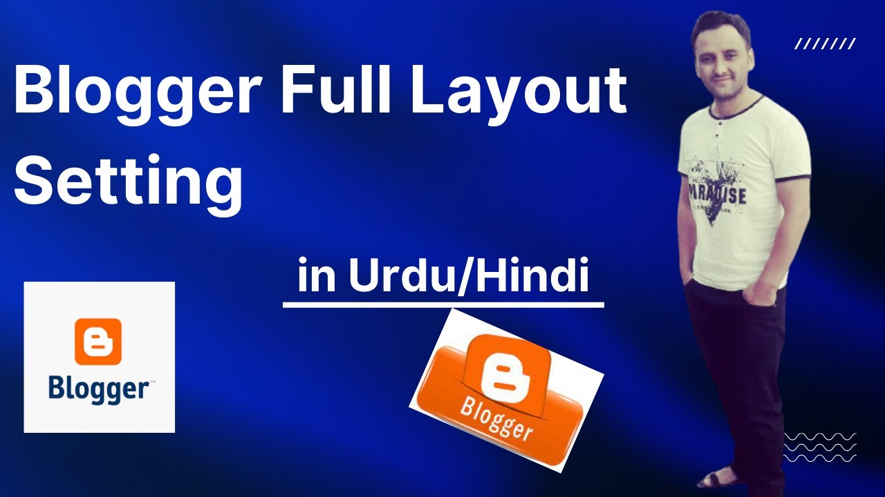 Blogger Layout Setting in urdu/ Hindi - YouTube