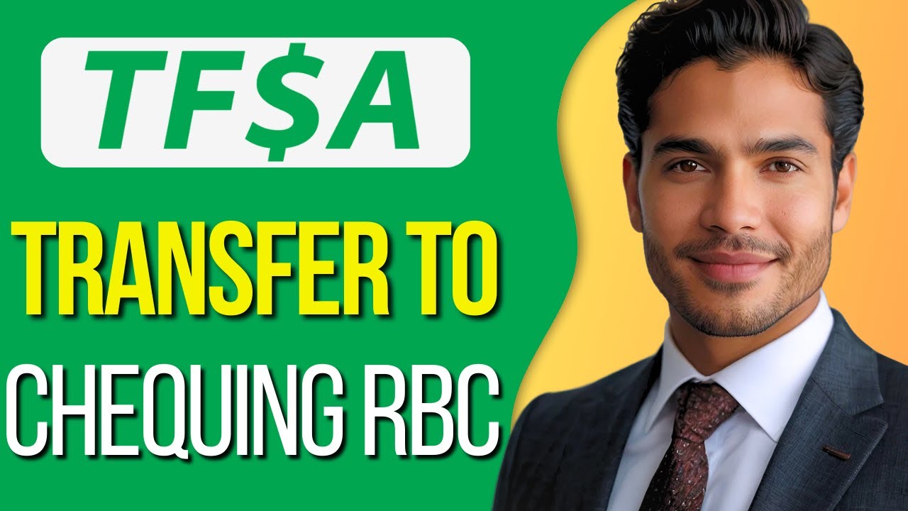 How to Transfer Money from Your TFSA Account to Chequing RBC : Updated ...