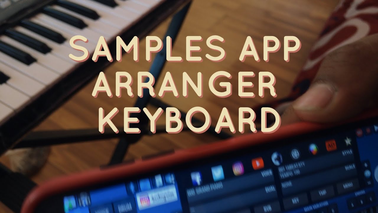 Samples App Keyboard Arranger SF2 #musichuayotuma - YouTube