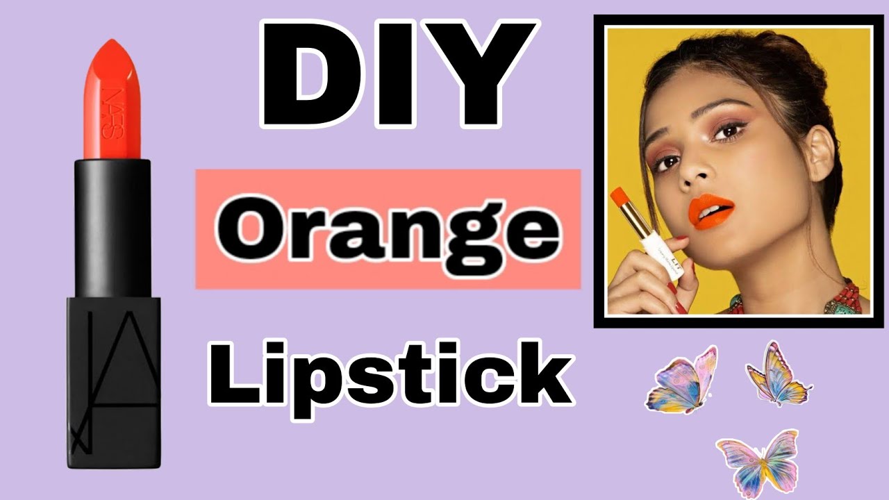 How To Make Orange Lipstick | Lipstutorial.org
