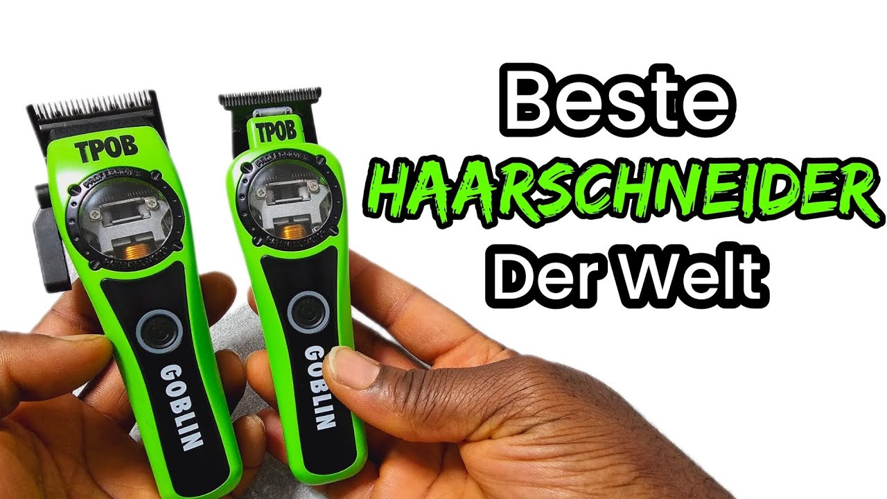 Beste Haarschneider der Welt 👉 TPOB Goblin - YouTube