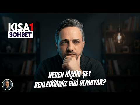 Bu Hayatta Asıl Bizi Yıkan Şey Nedir? Kısa Bir Sohbet!