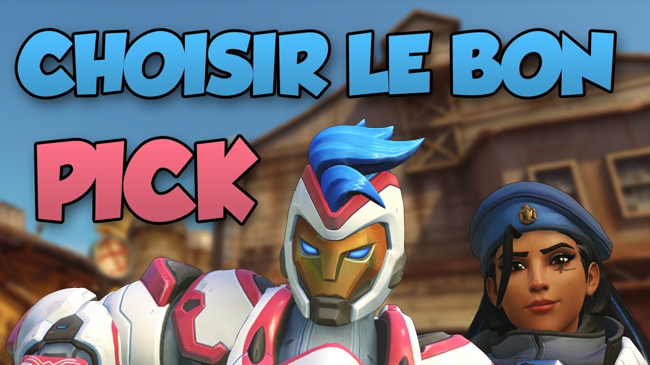 Choisir le "bon" pick sur Overwatch - YouTube