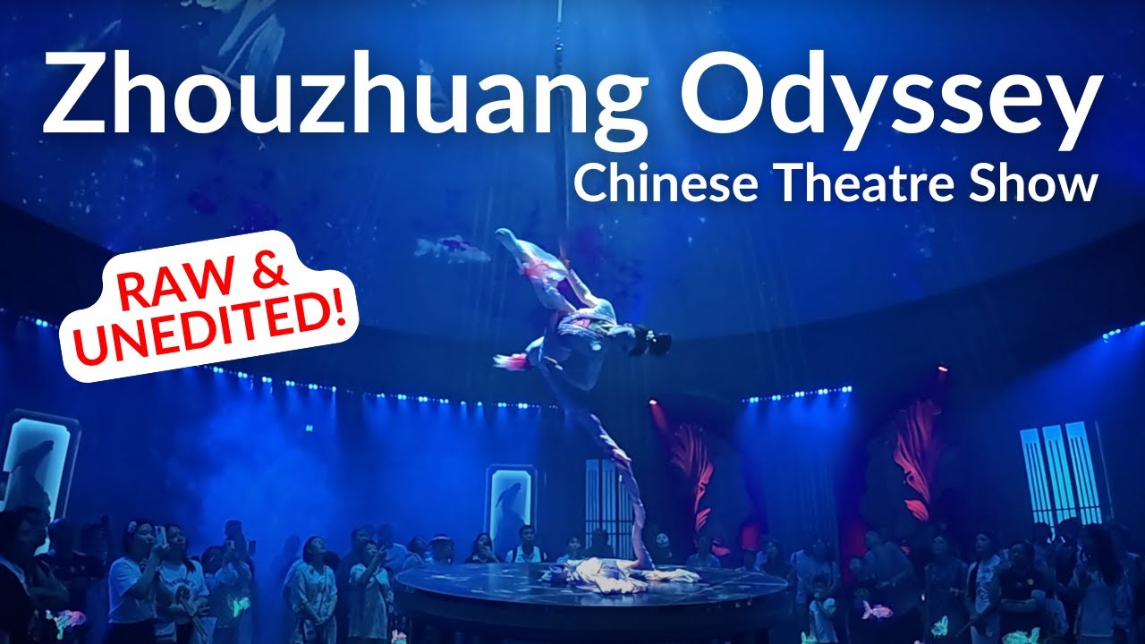 Chinese Theatre Show - The Zhouzhuang Odyssey – Full Unedited ...