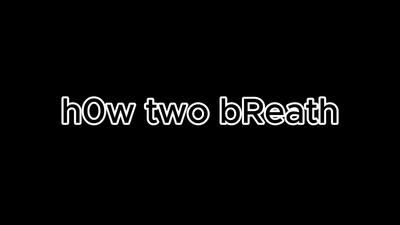 How to Breathe (Tutorial) - YouTube
