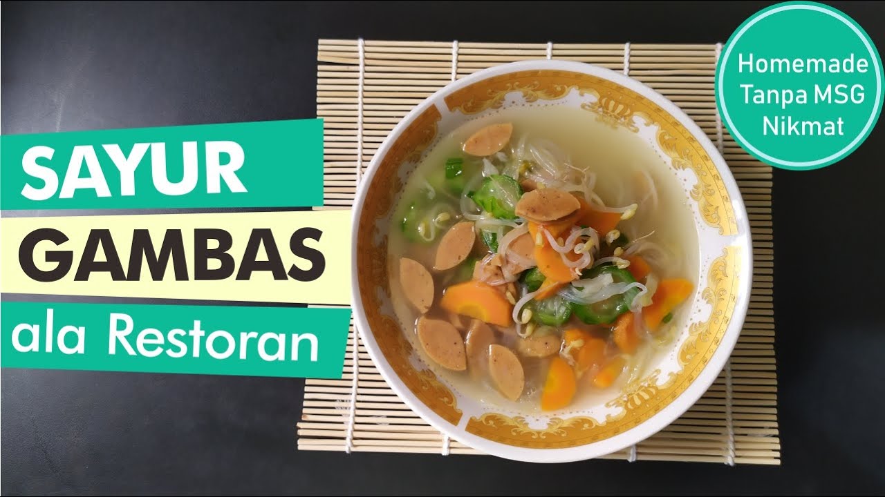 Sayur Gambas ala Restoran I Kuah Bening l Menyegarkan - YouTube