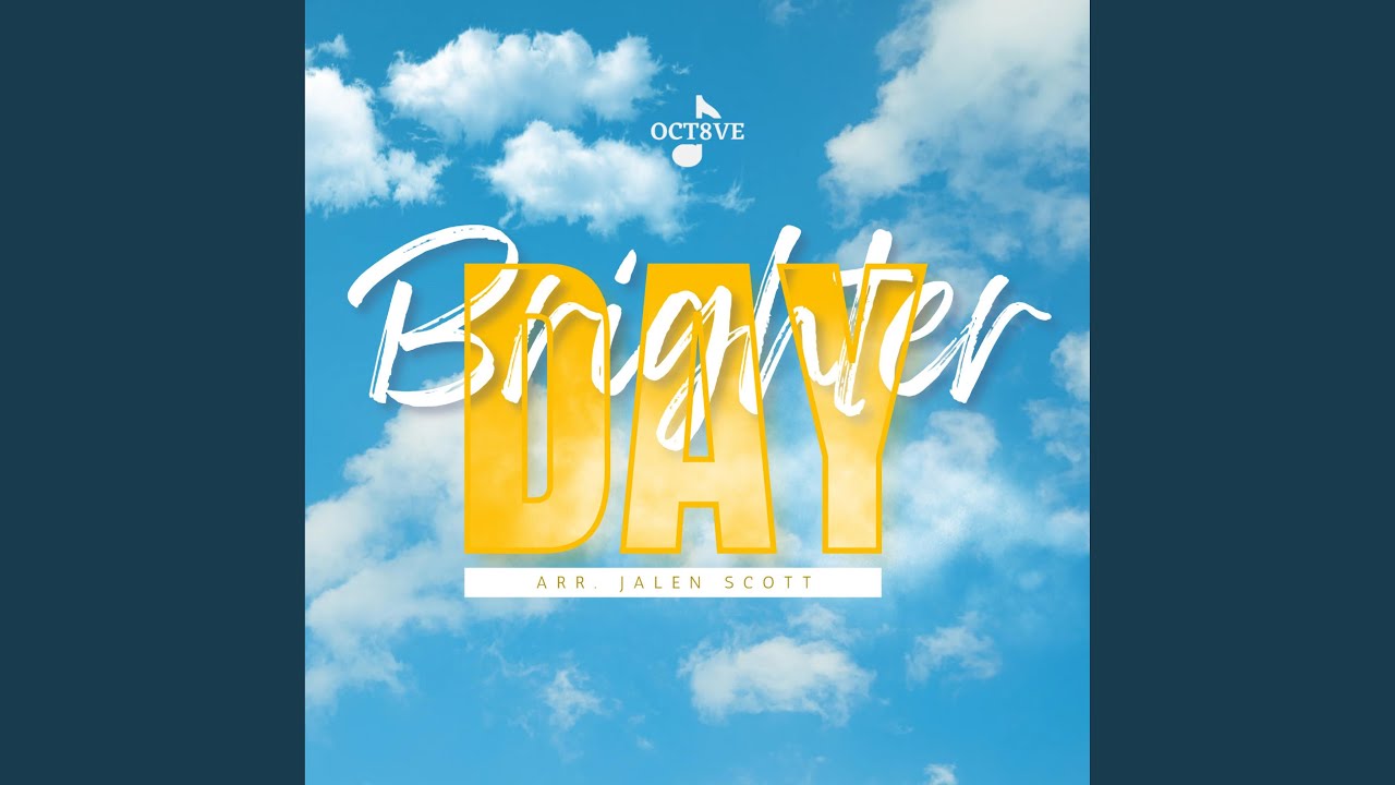 Brighter Day - YouTube