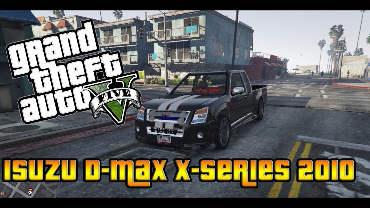Isuzu D Max X Series 2010 (GRAND THEFT AUTO 5 MODS ) - YouTube
