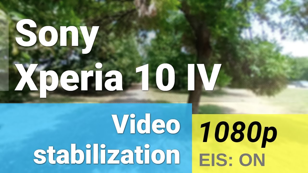 1080p 30fps (ultrawide camera) - Sony Xperia 10 IV video stabilization ...