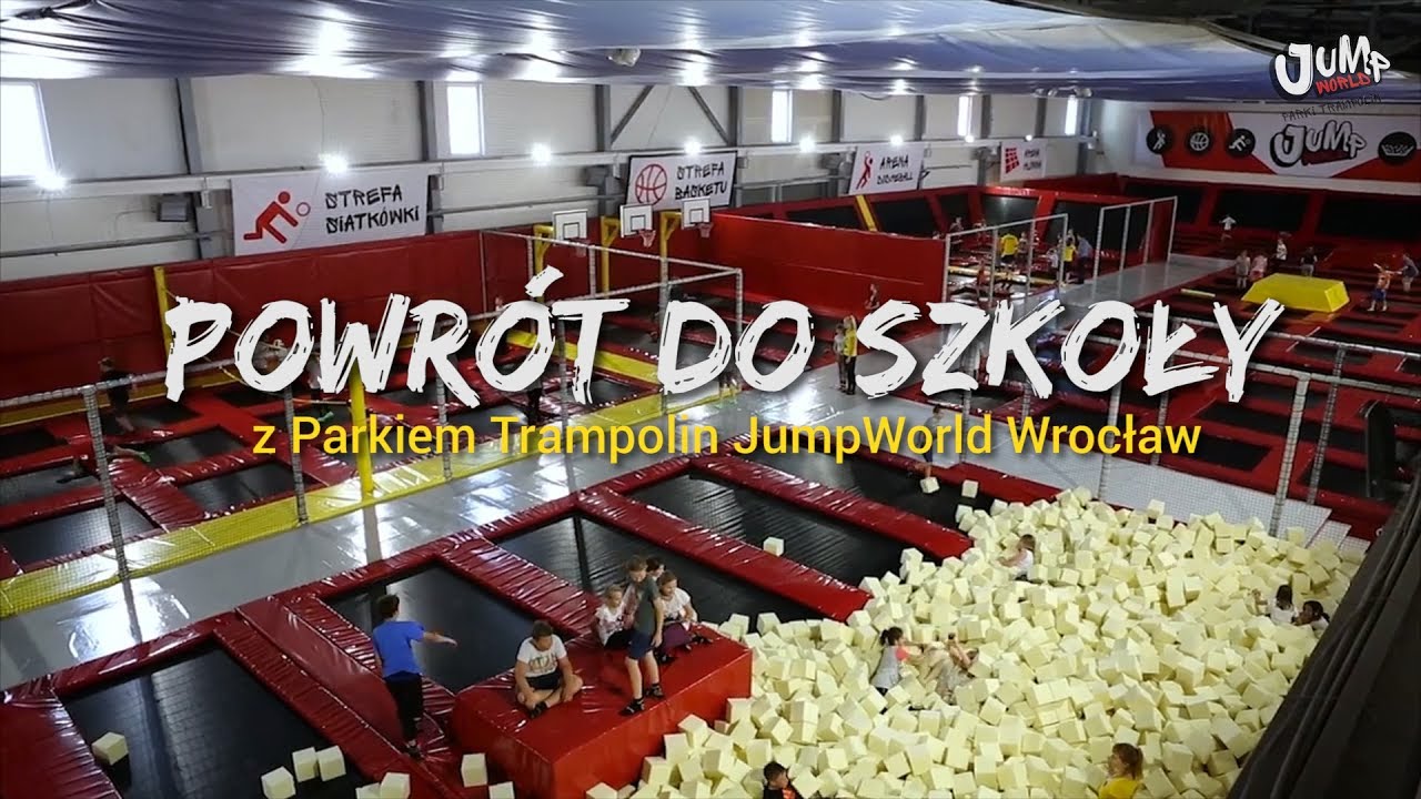 Powrót do szkoły z Parkiem Trampolin JumpWorld WROCŁAW - YouTube