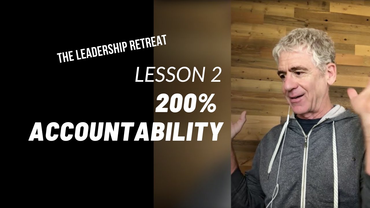 Being 200% Accountable Leadership Retreat Lesson 2 - YouTube