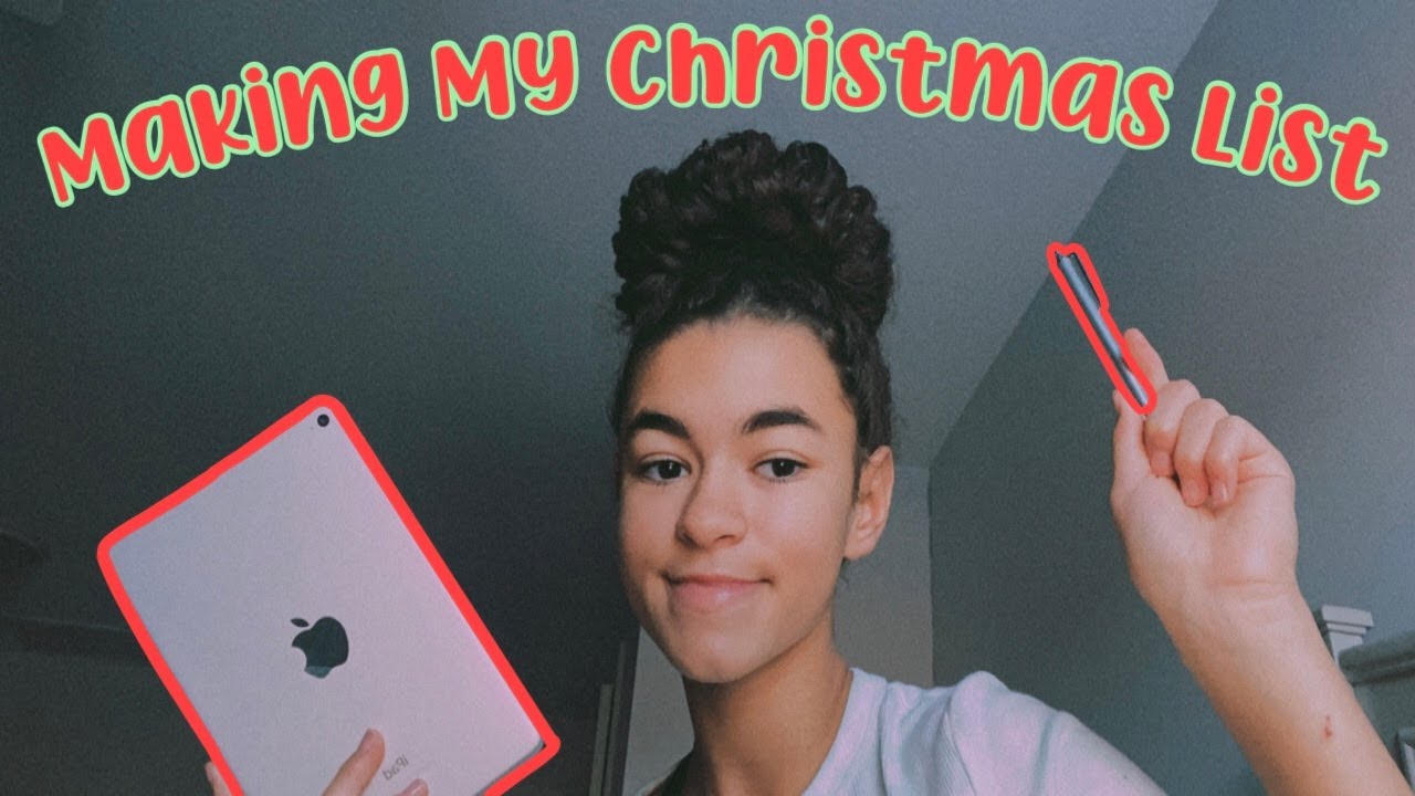 Making My Christmas List - YouTube