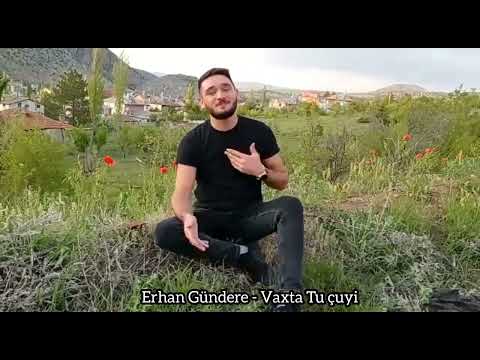 Erhan Gündere - Vaxta Tu Çu yi - Kürtçe Şiir (HELBEST)