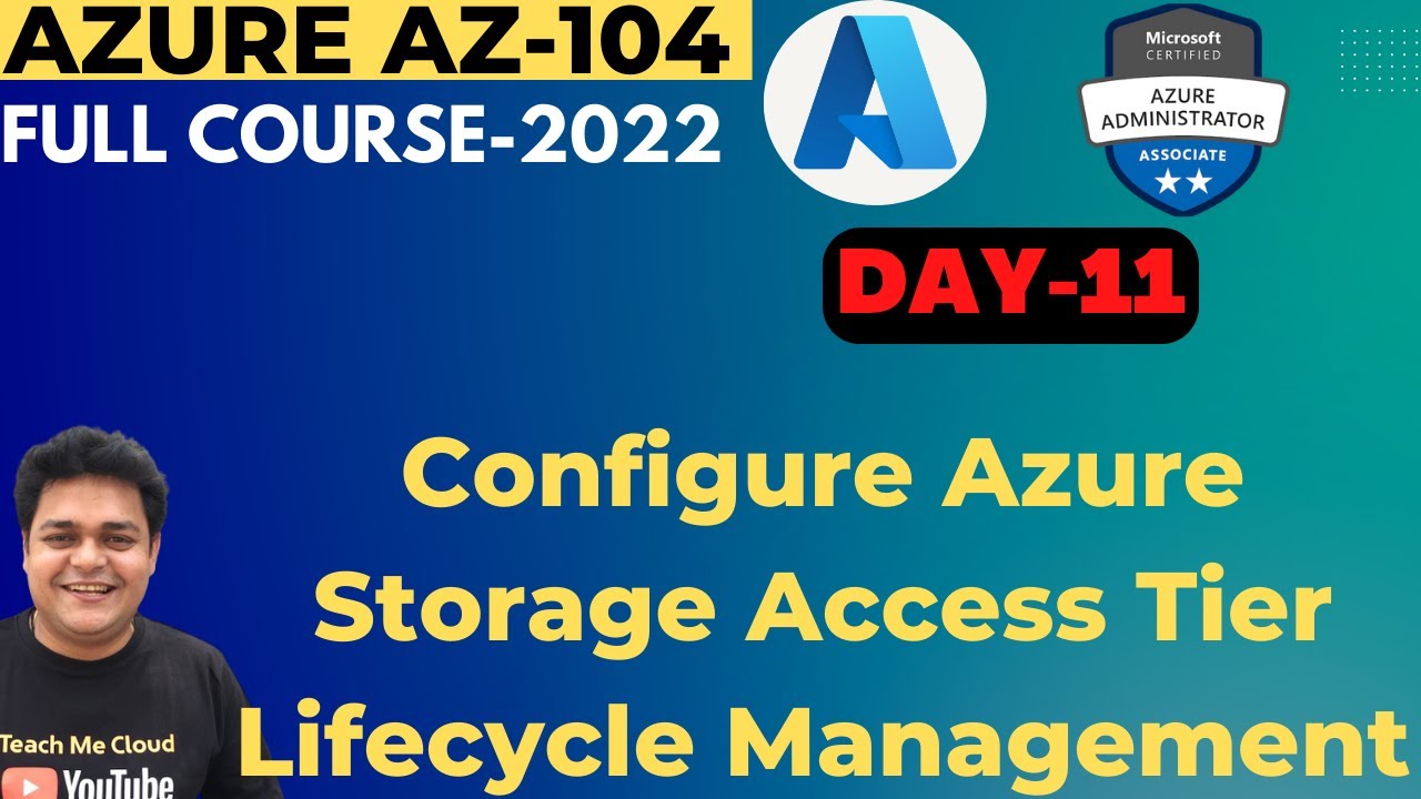 Configure Azure Storage Blob Access Tier | Lifecycle Management | Azure ...