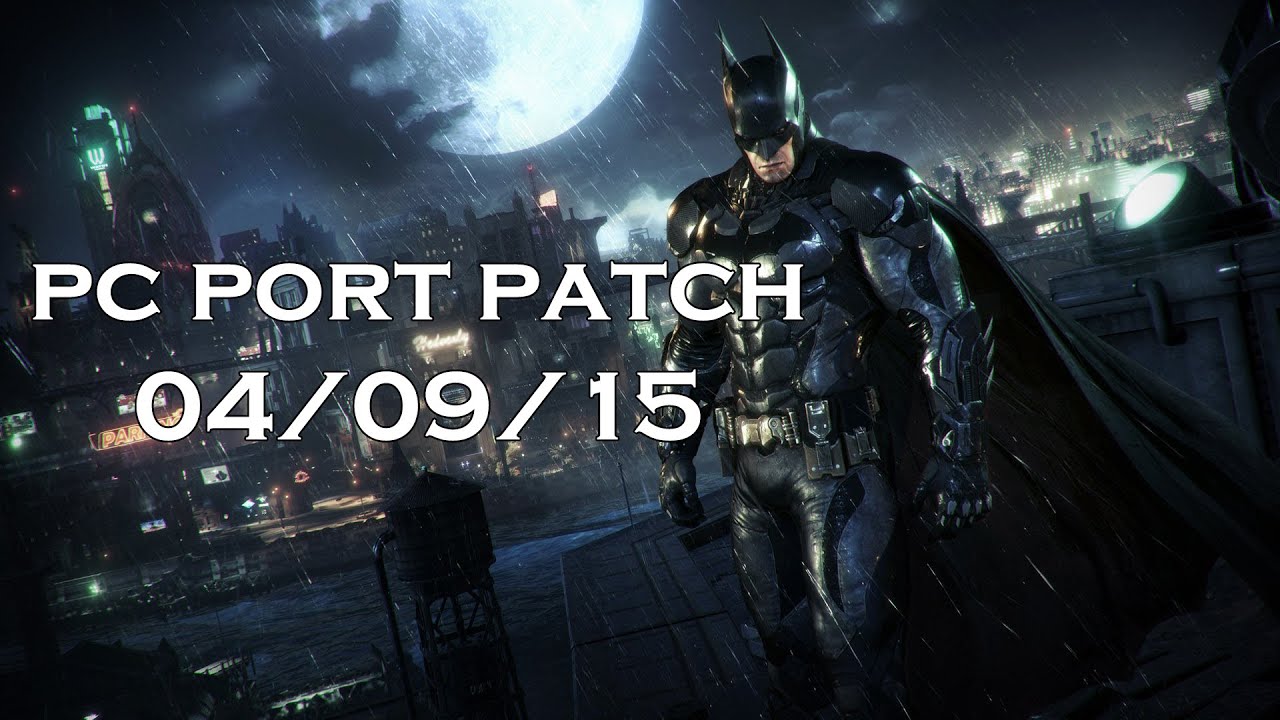 Batman Arkham Knight PC Patch First Impressions - YouTube