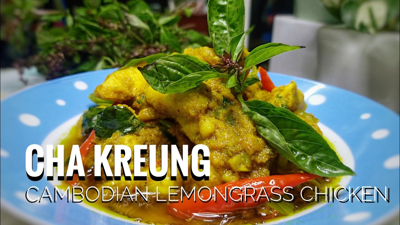 Aromatic 🇰🇭 Cambodian Lemongrass Chicken | Cha Kroeung Sach Moun by ...