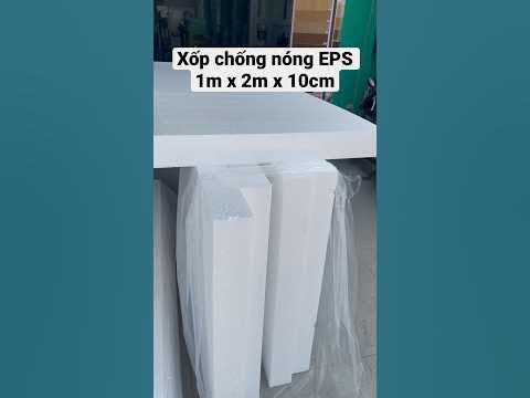 Xốp chống nóng EPS 1m x 2m x 10cm - YouTube