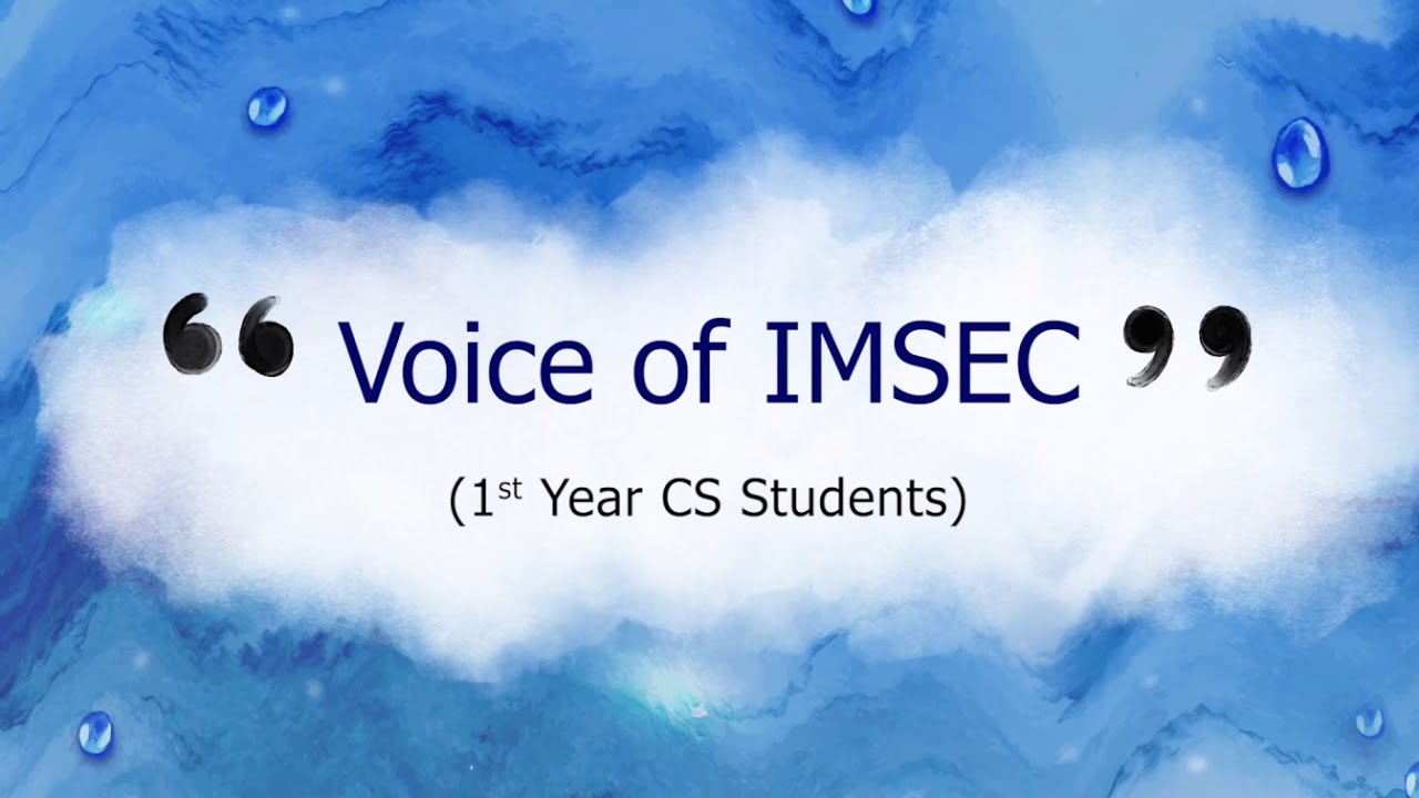 IMSEC || Voice of IMSEC's First-Year CS Students || Voice of IMSEC ...