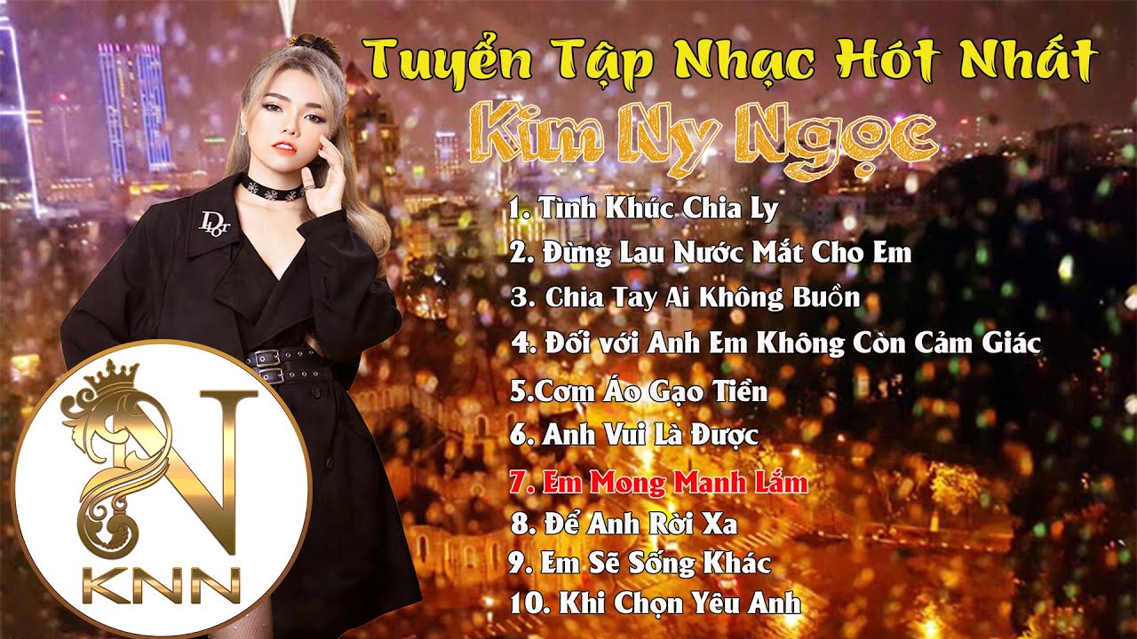 Tuyển tập nhạc hot nhất của Kim Ny Ngọc được yêu thích nhất - YouTube